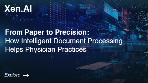 From Paper to Precision: How Intelligent Document Processing Helps Physician Practices